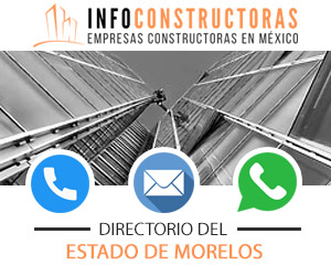 Listado de Empresas Constructoras en Morelos 2025 - Tel. | Mail | Web